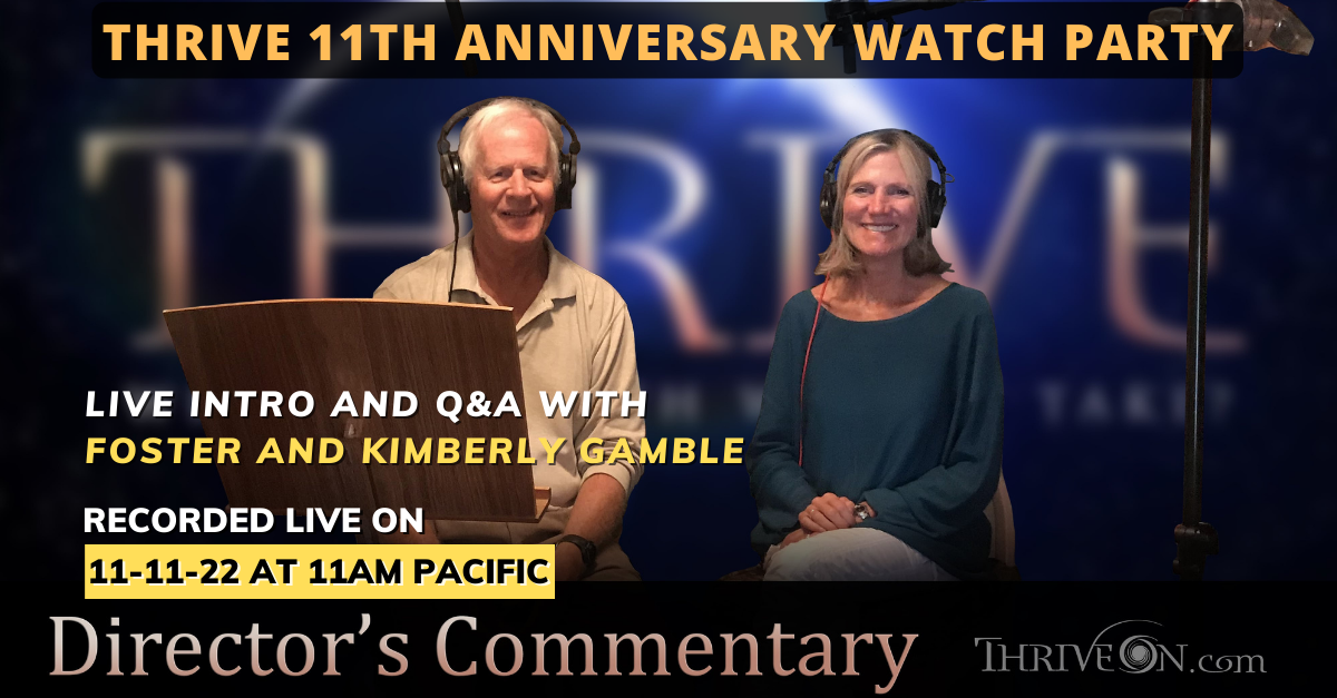 THRIVE 11TH ANNIVERSARY WATCH PARTY: With Live Intro and Q&A with ...